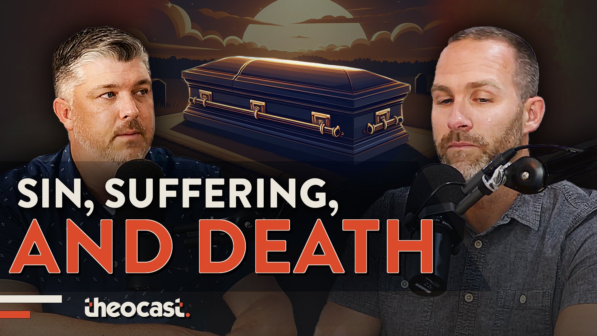 We Sin, We Suffer, We Die... Where's the Good News? – Theocast