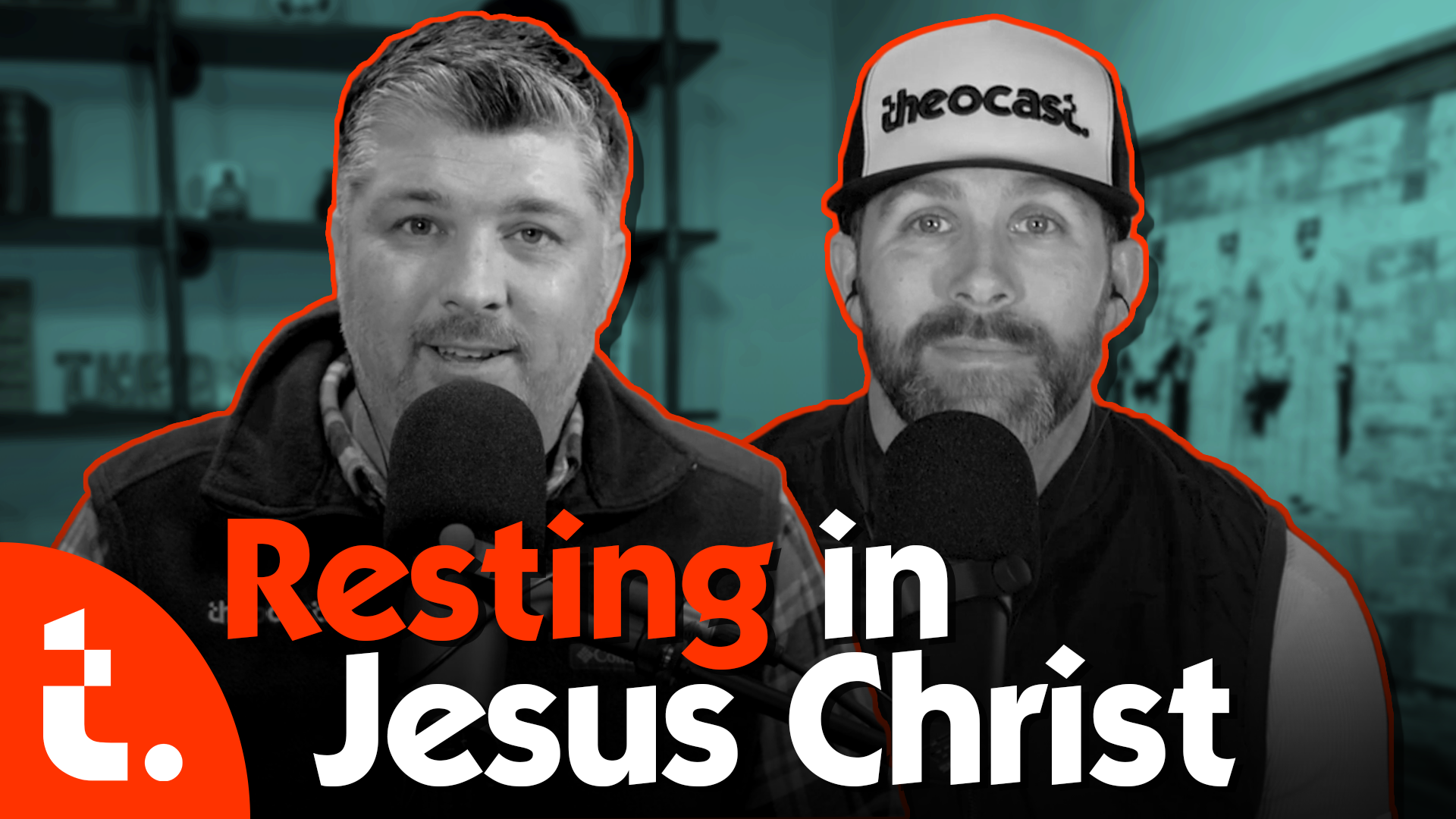 Resting in Jesus Christ – Theocast
